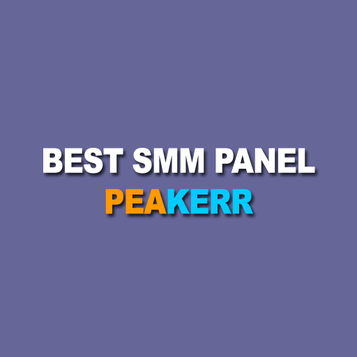 SMM Panel - PEAKERR, Best and Cheapest SMM Services
